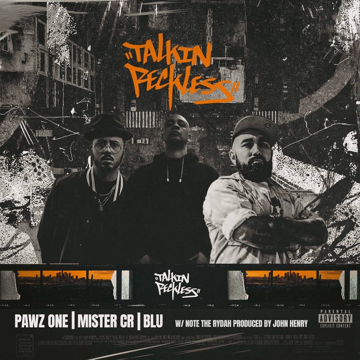Single You Out: Pawz One x Mister CR x Blu – Talkin Reckless (ft. Note ...